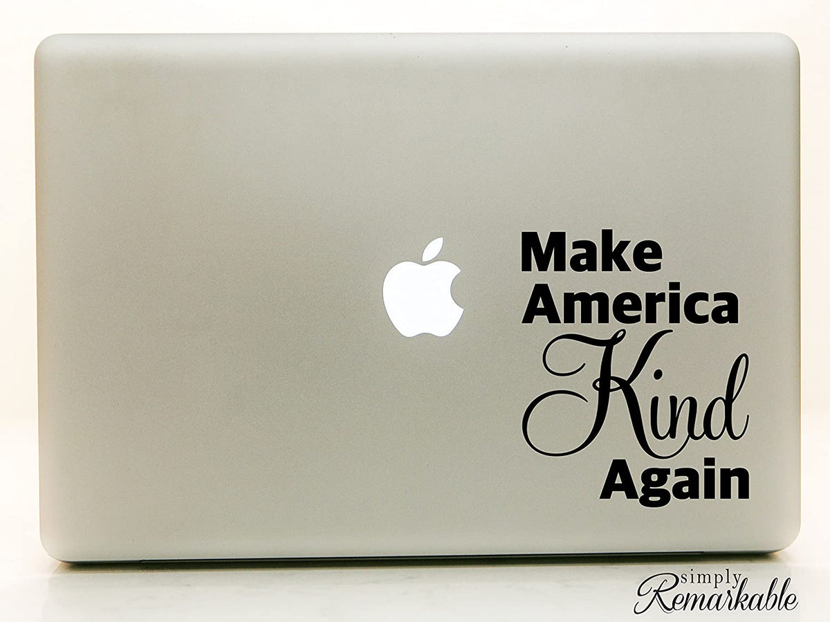 Make America Kind Again, Vinyl Decal Sticker for Computer Wall Car Mac ...